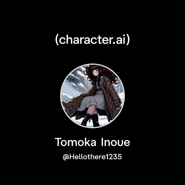 Chat with Tomoka Inoue | character.ai | AI Chat, Reimagined–Your Words ...