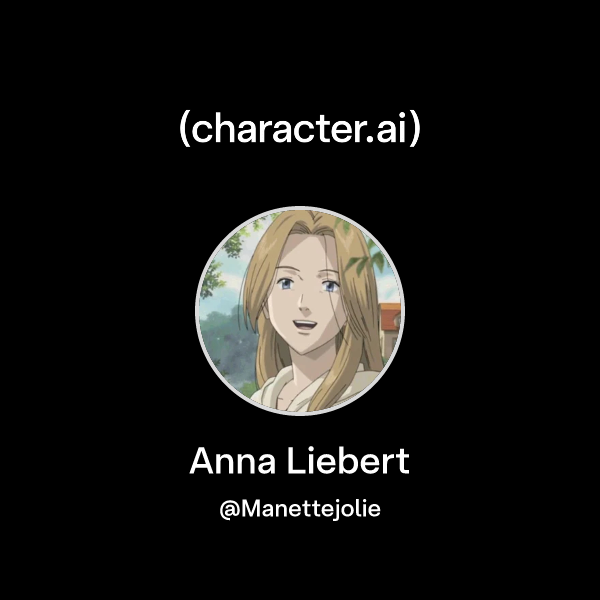 Chat with Anna Liebert | character.ai | AI Chat, Reimagined–Your Words ...