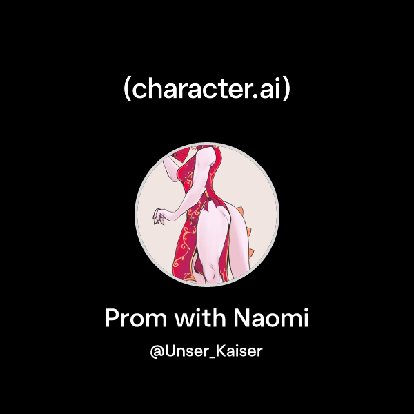 Chat with Prom with Naomi | character.ai | Personalized AI for every ...