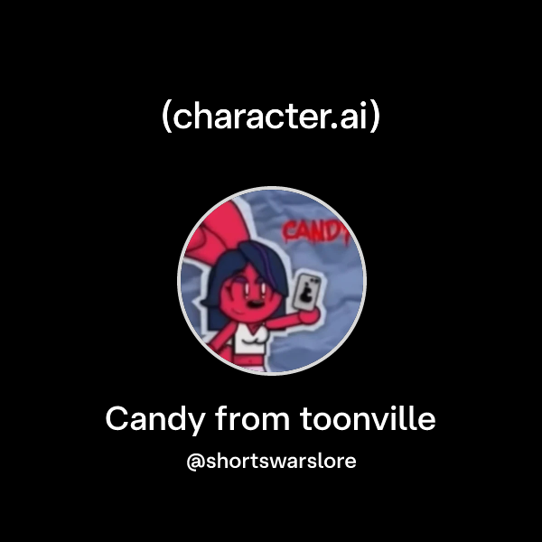 Chat with Candy from toonville | character.ai | AI Chat, Reimagined ...