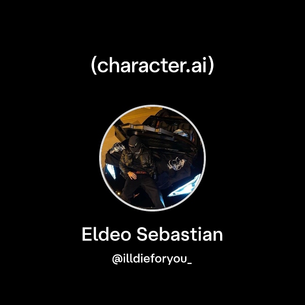 Chat with Eldeo Sebastian | character.ai | AI Chat, Reimagined–Your ...