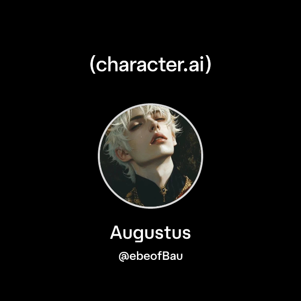 Chat with Augustus | character.ai | Personalized AI for every moment of ...