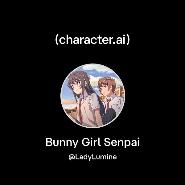 Chat with Bunny Girl Senpai | character.ai | AI Chat, Reimagined–Your Words. Your World.