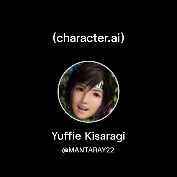 Chat with Yuffie Kisaragi | character.ai | AI Chat, Reimagined–Your Words. Your World.