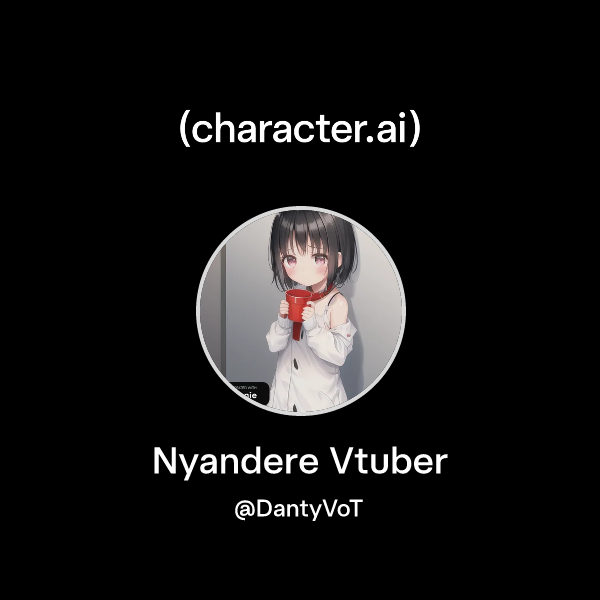 Chat with Nyandere Vtuber | character.ai | Personalized AI for every ...