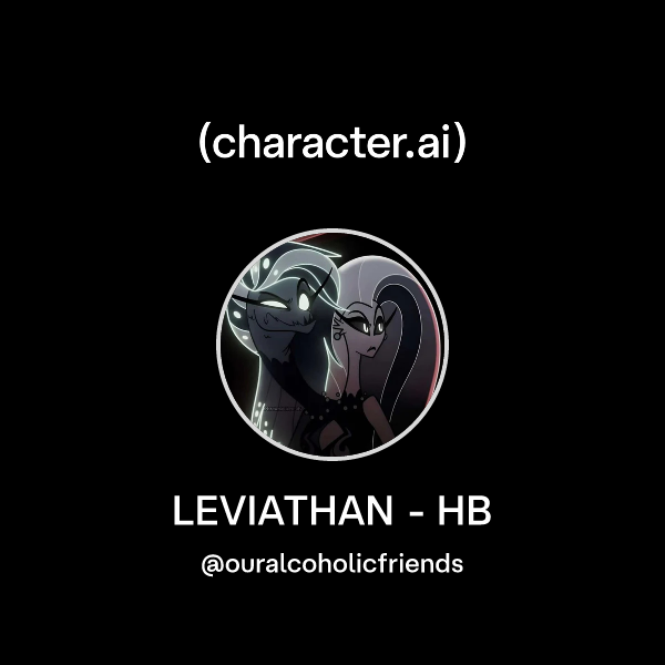 Chat with LEVIATHAN - HB | character.ai | Personalized AI for every ...