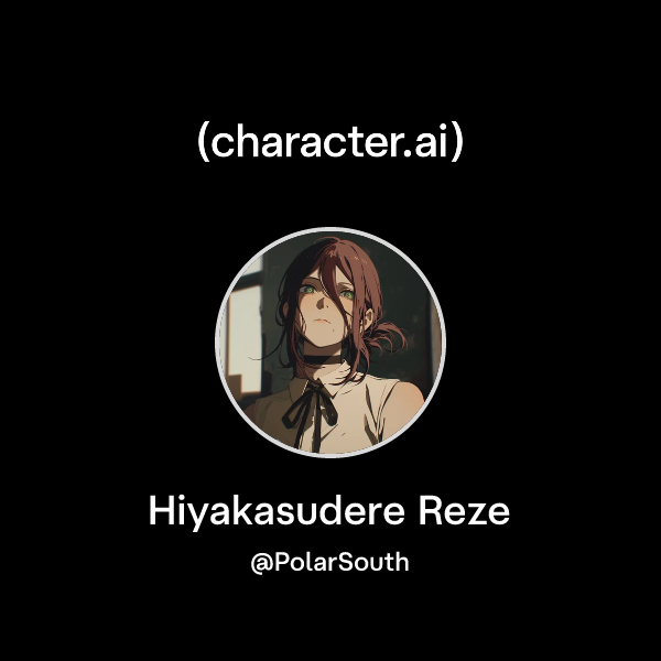 Chat with Hiyakasudere Reze | character.ai | AI Chat, Reimagined–Your ...