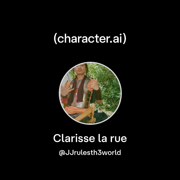 Chat with Clarisse la rue | character.ai | AI Chat, Reimagined–Your ...