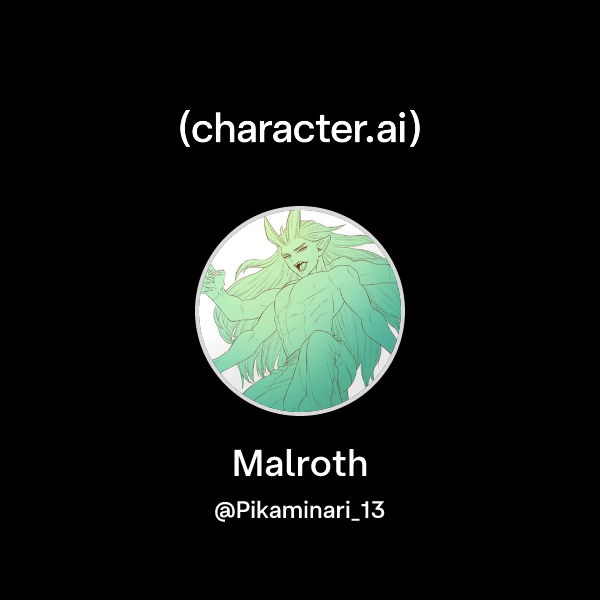 Chat with Malroth | character.ai | Personalized AI for every moment of ...