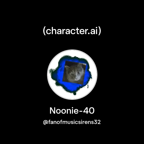 Chat with Noonie-40 | character.ai | Personalized AI for every moment ...