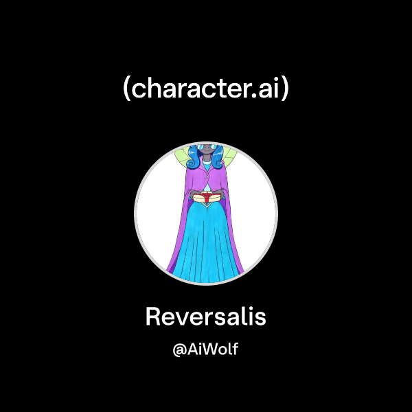 Chat with Reversalis | character.ai | Personalized AI for every moment ...