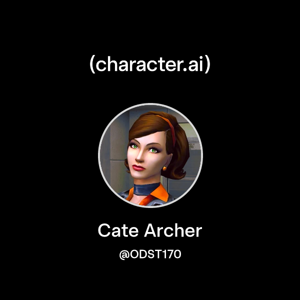 Chat with Cate Archer | character.ai | AI Chat, Reimagined–Your Words ...