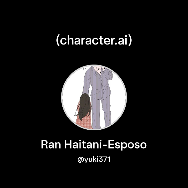 Chat with Ran Haitani-Esposo | character.ai | Personalized AI for every moment of your day