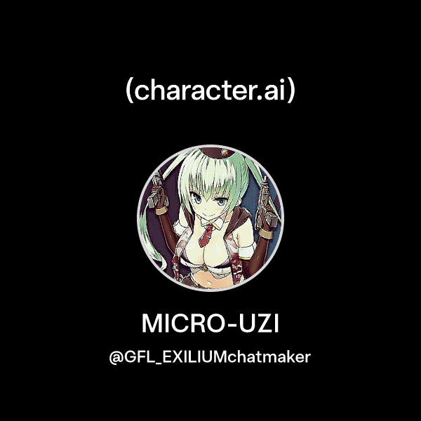 Chat with MICRO-UZI | character.ai | Personalized AI for every moment of your day