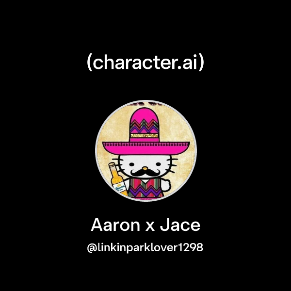 Chat with Aaron x Jace | character.ai | AI Chat, Reimagined–Your Words ...
