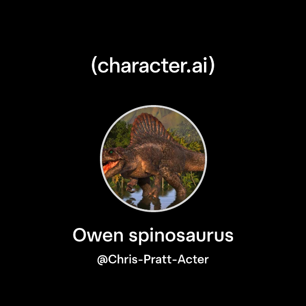 Chat with Owen spinosaurus | character.ai | AI Chat, Reimagined–Your Words. Your World.