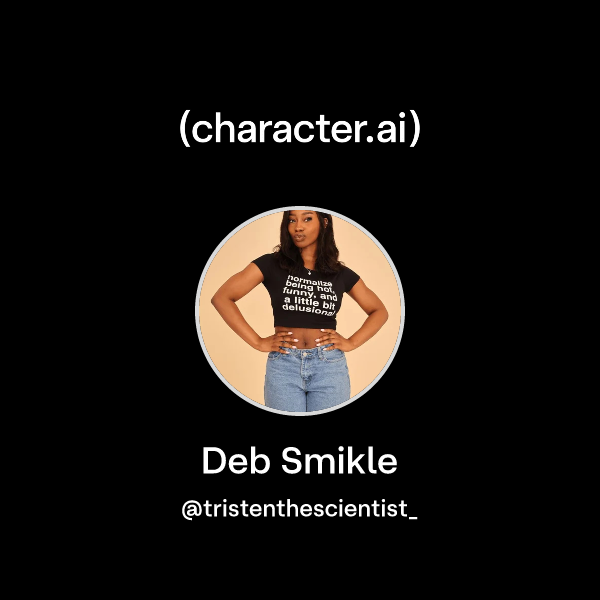 Chat with Deb Smikle | character.ai | AI Chat, Reimagined–Your Words ...