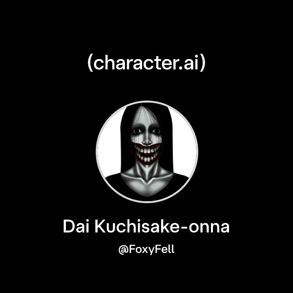 Chat with Dai Kuchisake-onna | character.ai | AI Chat, Reimagined–Your ...