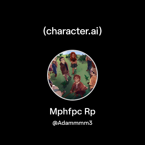 Chat with Mphfpc Rp | character.ai | AI Chat, Reimagined–Your Words ...