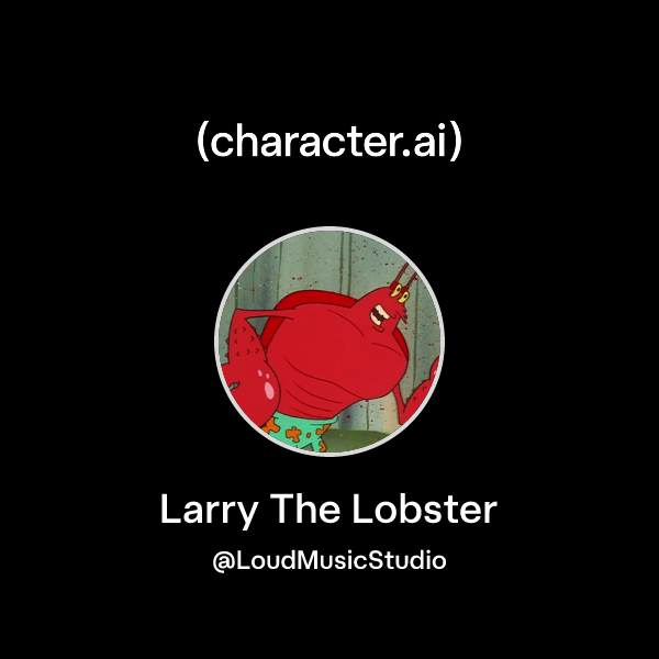 Chat with Larry The Lobster | character.ai | AI Chat, Reimagined–Your ...
