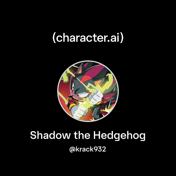 Chat with Shadow the Hedgehog | character.ai | AI Chat, Reimagined–Your ...