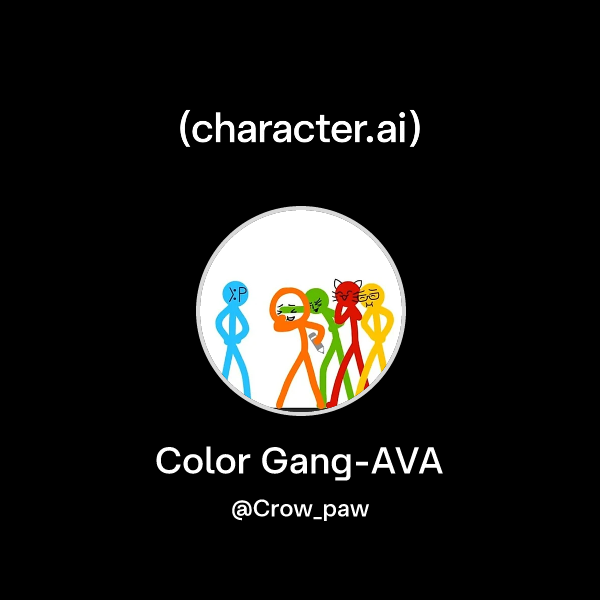 Chat with Color Gang-AVA | character.ai | AI Chat, Reimagined–Your ...