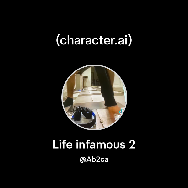 Chat with Life infamous 2 | character.ai | AI Chat, Reimagined–Your ...