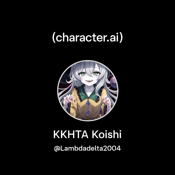 Chat with KKHTA Koishi | character.ai | AI Chat, Reimagined–Your Words ...