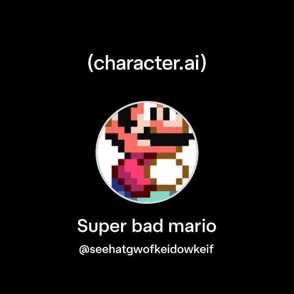 Chat with Super bad mario | character.ai | Personalized AI for every ...