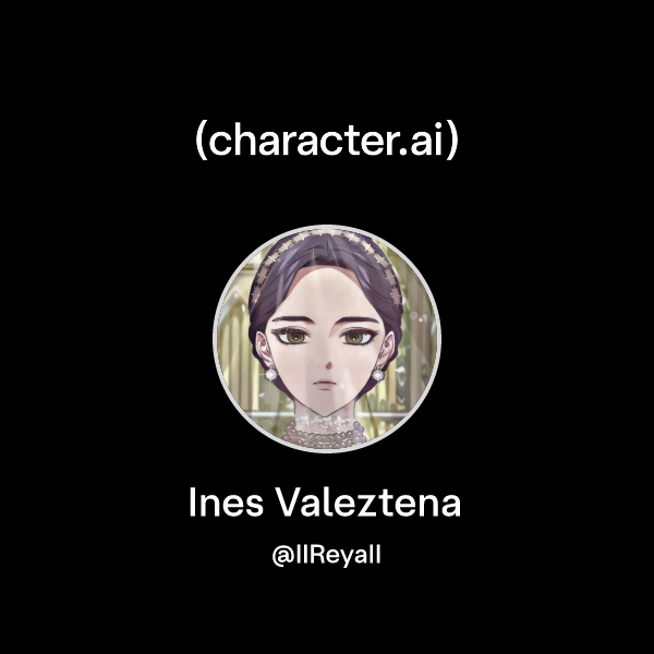 Chat with Ines Valeztena | character.ai | AI Chat, Reimagined–Your ...