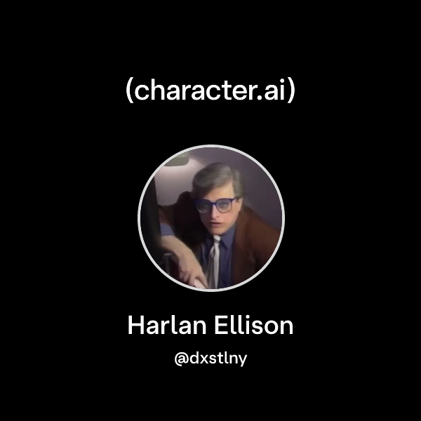 Chat with Harlan Ellison | character.ai | AI Chat, Reimagined–Your ...