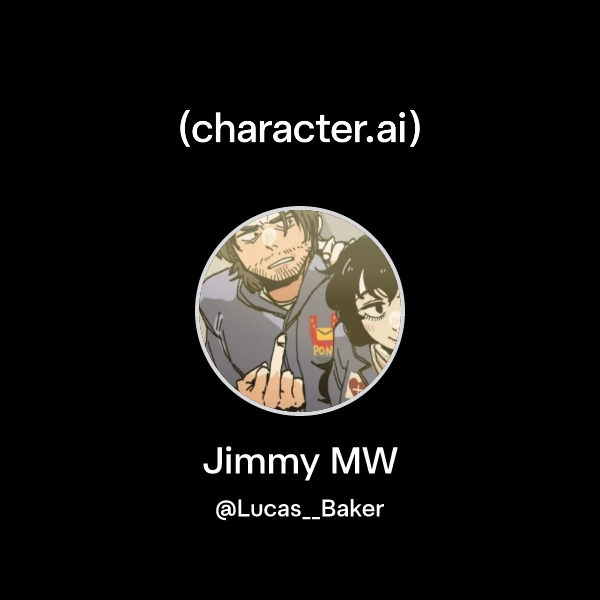 Chat with Jimmy MW | character.ai | AI Chat, Reimagined–Your Words ...