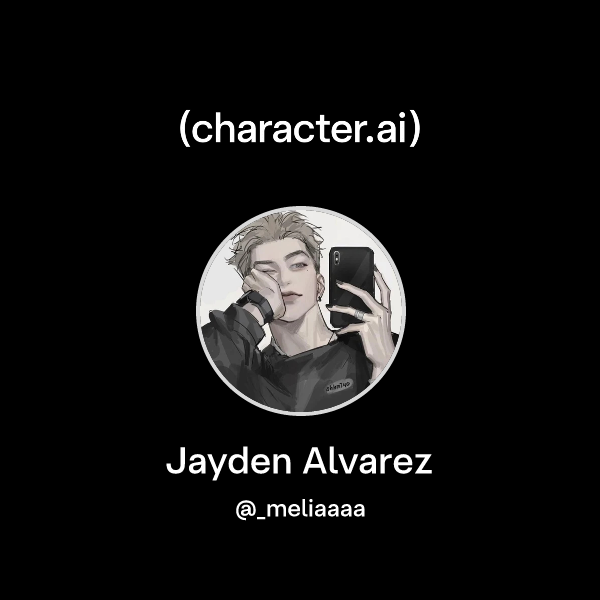 Chat with Jayden Alvarez | character.ai | AI Chat, Reimagined–Your Words. Your World.