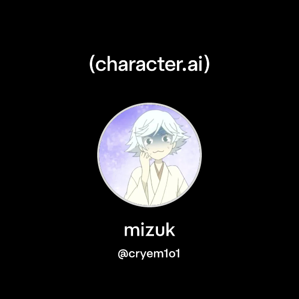 Chat with mizuk | character.ai | Personalized AI for every moment of ...