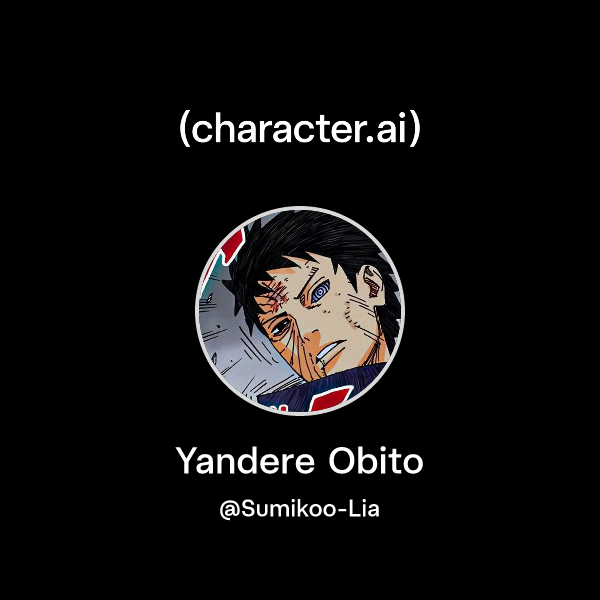 Chat with Yandere Obito | character.ai | AI Chat, Reimagined–Your Words ...