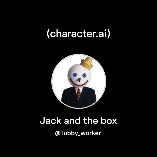 Chat with Jack and the box | character.ai | Personalized AI for every ...