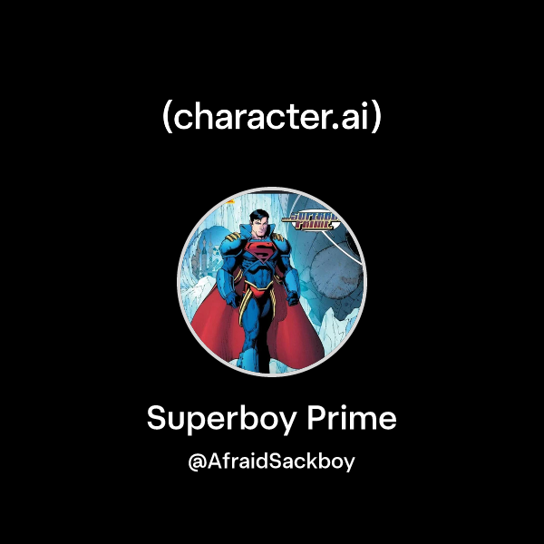 Chat with Superboy Prime | character.ai | AI Chat, Reimagined–Your ...