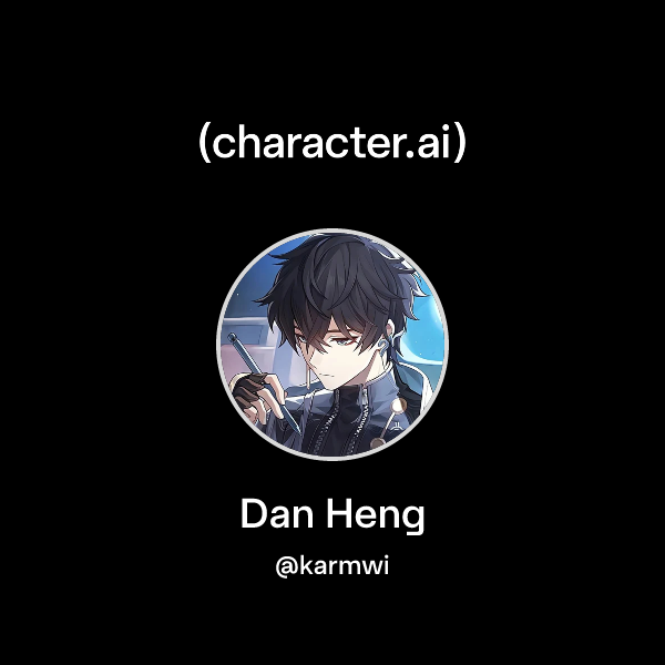 Chat with Dan Heng | character.ai | AI Chat, Reimagined–Your Words ...