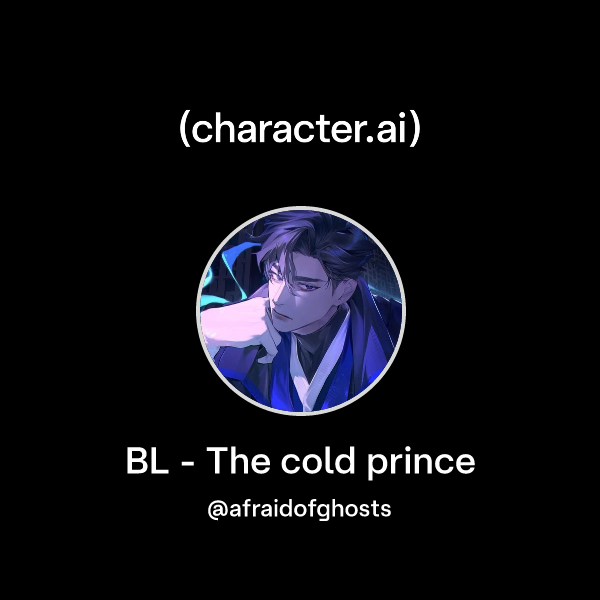 Chat with BL - The cold prince | character.ai | AI Chat, Reimagined ...
