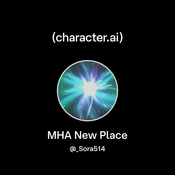 Chat with MHA New Place | character.ai | Personalized AI for every ...