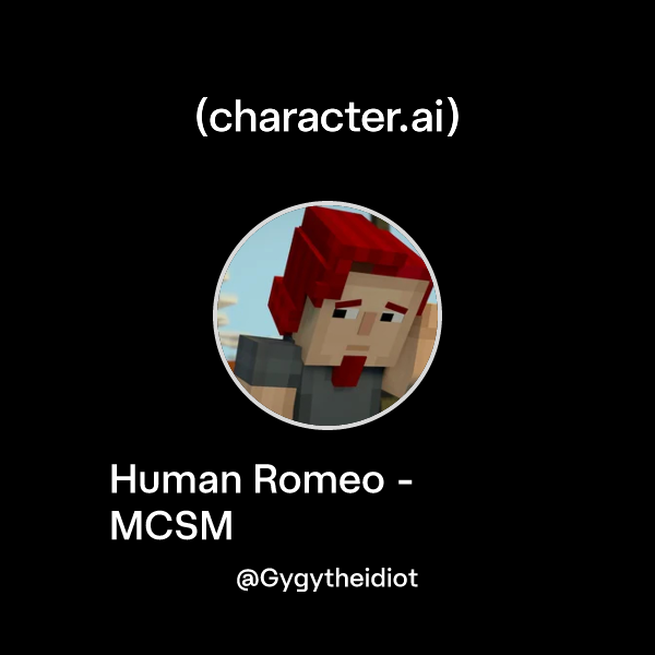 Chat with Human Romeo - MCSM | character.ai | AI Chat, Reimagined–Your ...