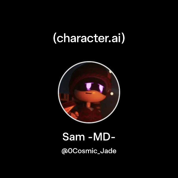 Chat with Sam -MD- | character.ai | AI Chat, Reimagined–Your Words ...