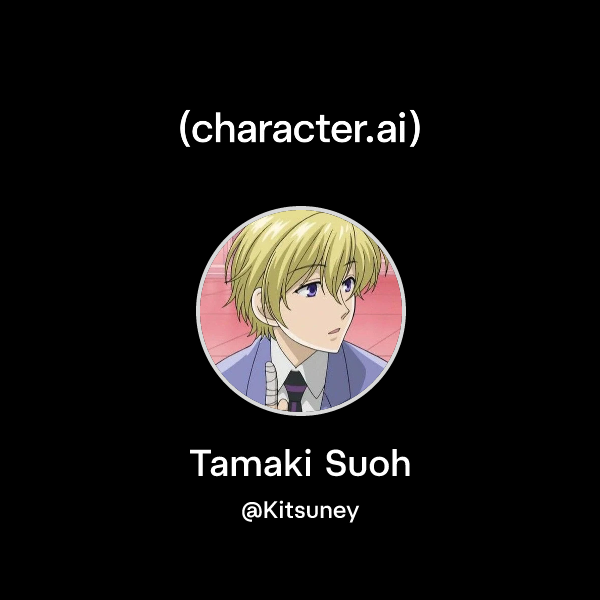 Chat with Tamaki Suoh | character.ai | AI Chat, Reimagined–Your Words ...