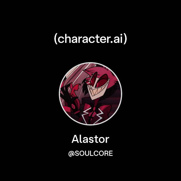 Chat with Alastor | character.ai | AI Chat, Reimagined–Your Words. Your ...