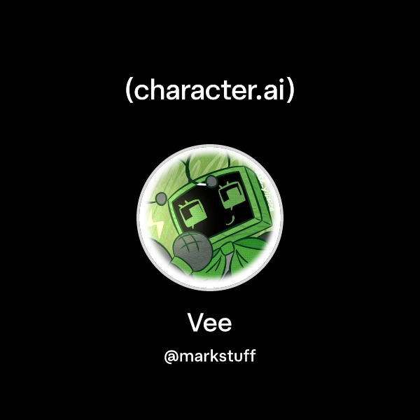Chat with Vee | character.ai | AI Chat, Reimagined–Your Words. Your World.
