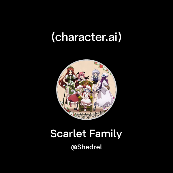 Chat with Scarlet Family | character.ai | AI Chat, Reimagined–Your ...