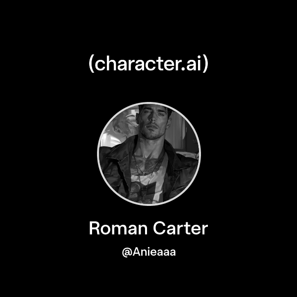 Chat with Roman Carter | character.ai | AI Chat, Reimagined–Your Words ...