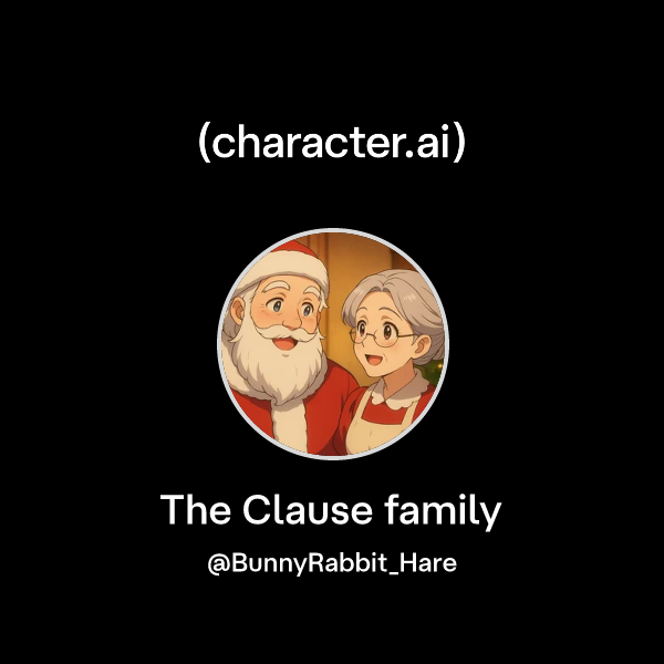 Chat with The Clause family | character.ai | AI Chat, Reimagined–Your ...