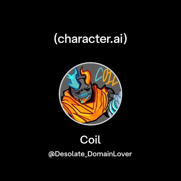Chat with Coil | character.ai | AI Chat, Reimagined–Your Words. Your World.