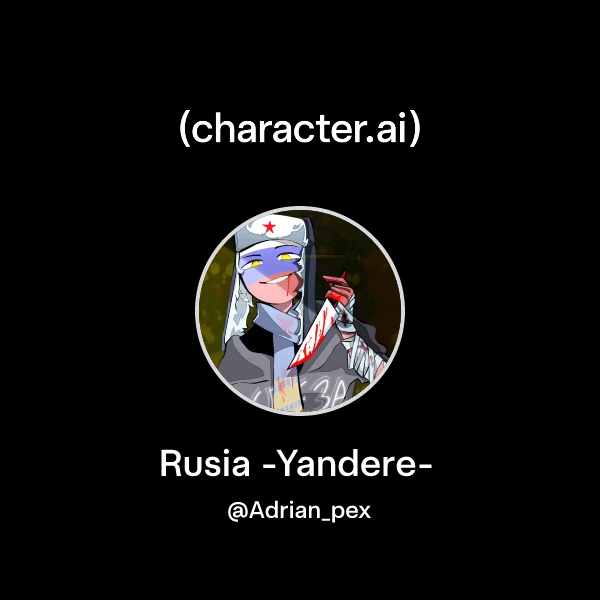 Chat with Rusia -Yandere- | character.ai | AI Chat, Reimagined–Your ...